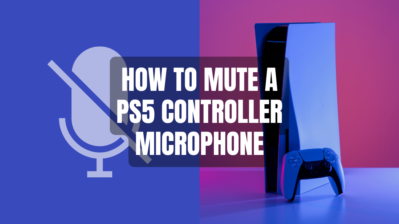 How to mute the microphone on your PS5 controller