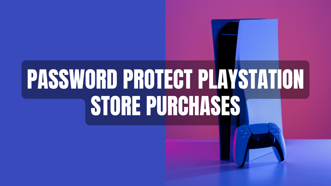 How to password protect PlayStation Store purchases on a PS5